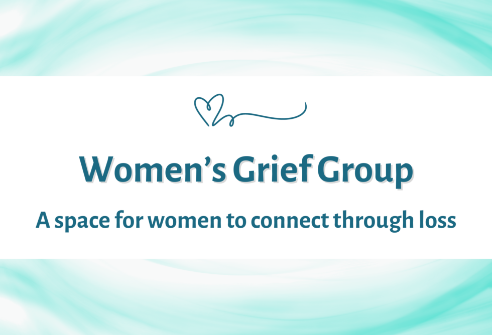 Women's Grief Group | Sharing Kindness